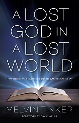 A LOST GOD IN A LOST WORLD – Melvin Tinker (2015) – Veritas et Lux